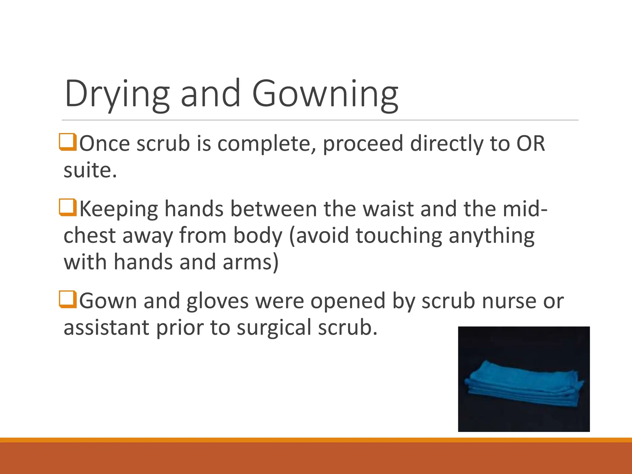 Scrubbing, Gowning and Gloving.pptx