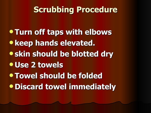 Scrubbing, gowning and gloving technique | PPT | Women\'s Outerwear ...