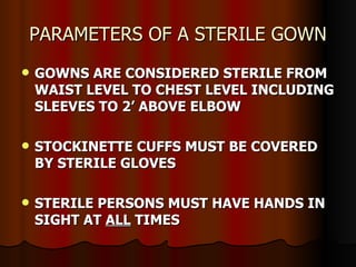 Scrubbing, gowning and gloving technique | PPT | Women\'s Outerwear ...