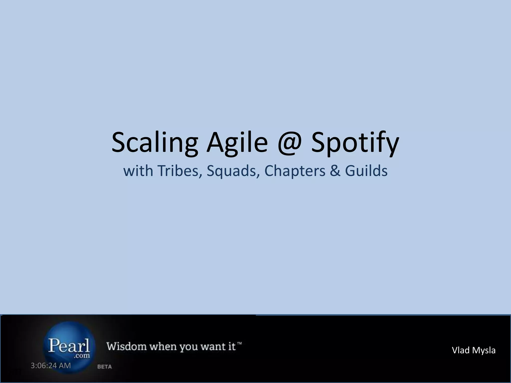 Scaling Agile at Spotify (representation) | PPTX | Computer Networking ...