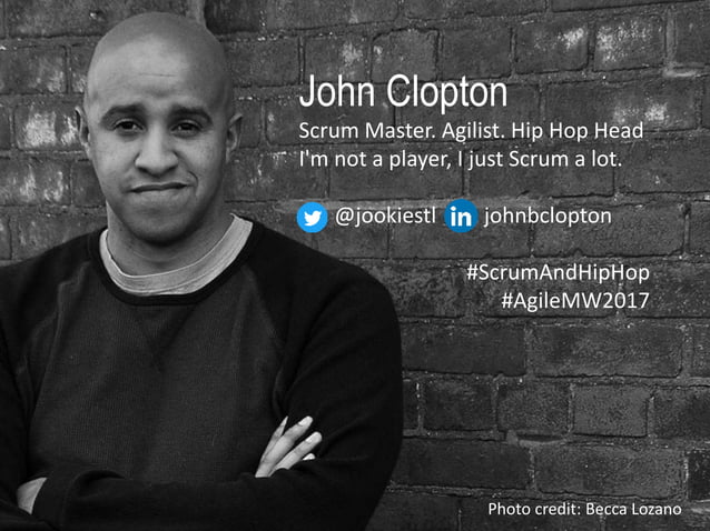 Scrum + Hip Hop: Lessons of Agility in Rhythm & Poetry | PPT