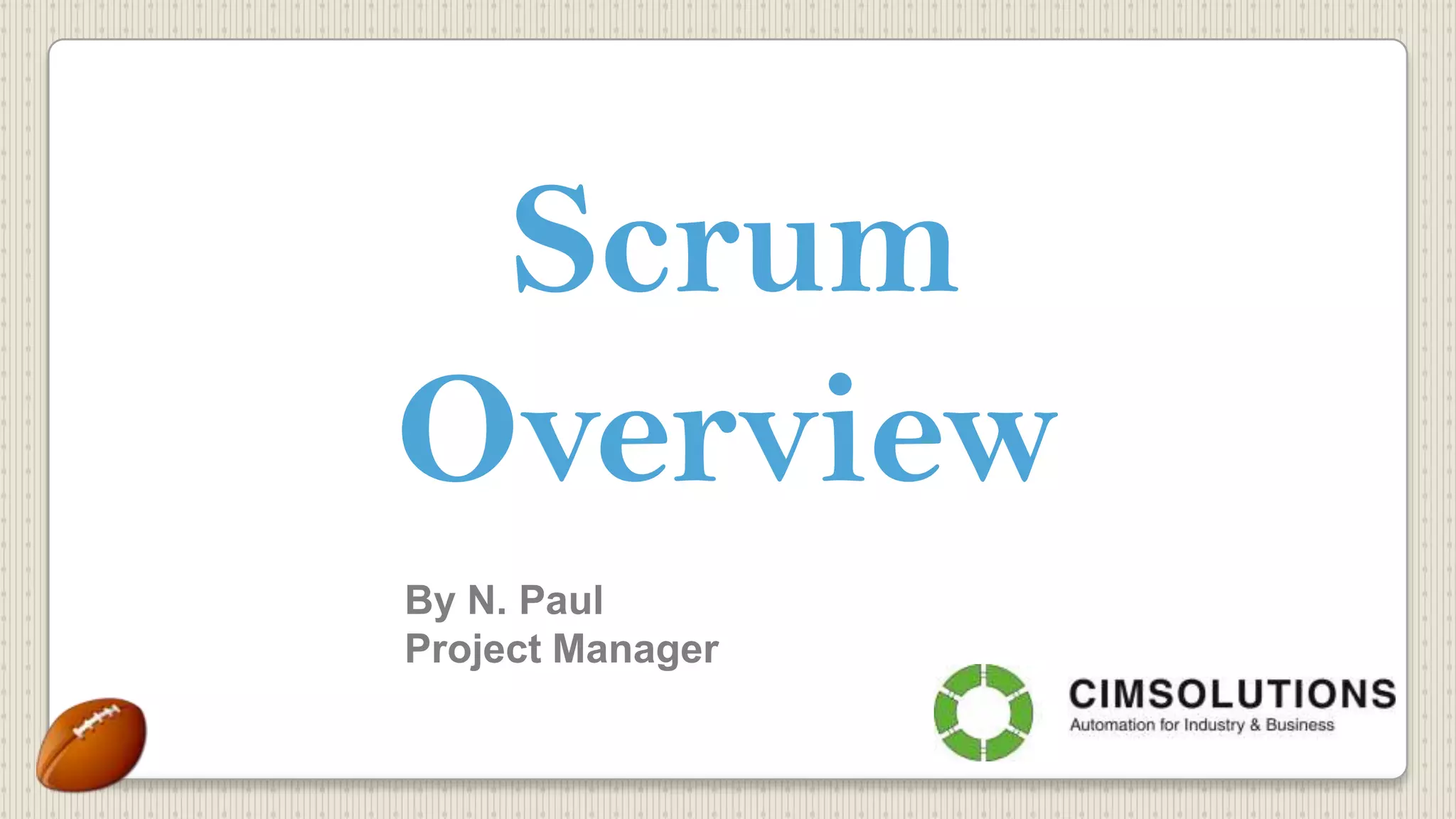 Scrum overview | PPTX | Technology & Computing