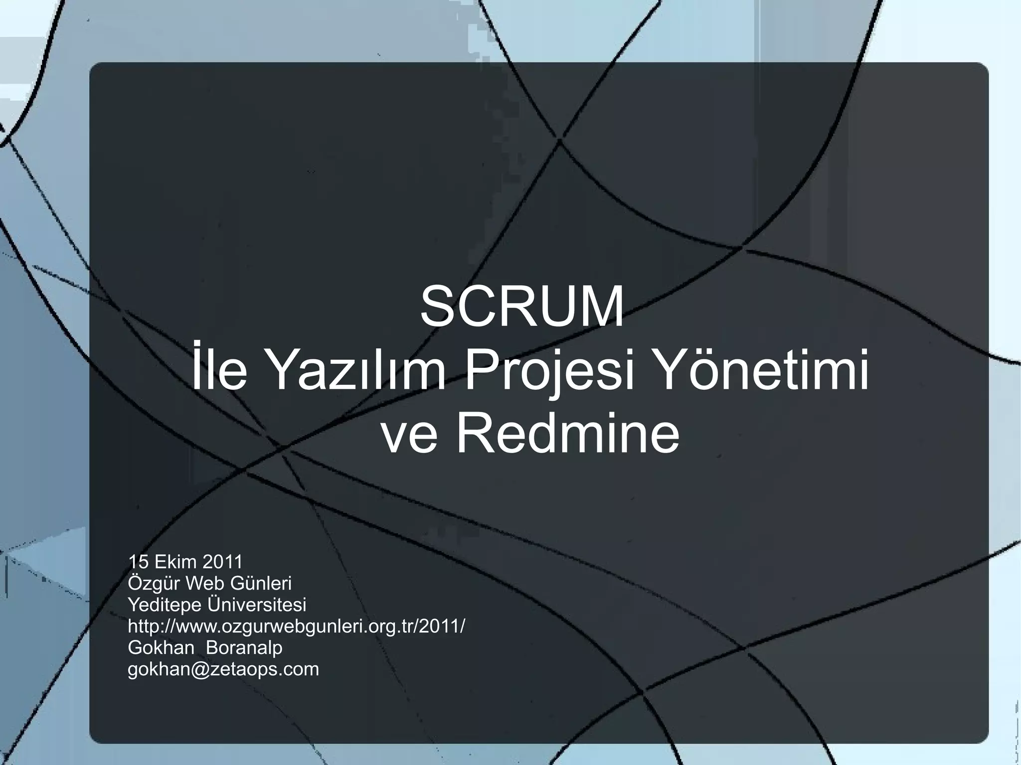 Scrum ve Redmine ile yazılım projesi yönetimi | PDF