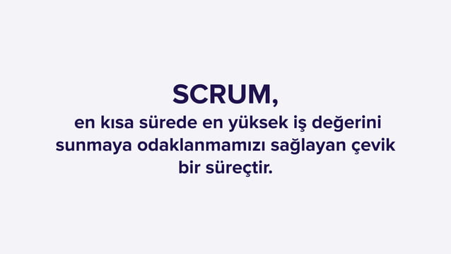 Scrum 101 - Scrum ve Agile nedir? | PPT
