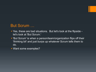 Scrum buts » but Scrum - which is worse? | PPT