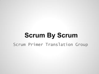 Scrum by scrum | PPT
