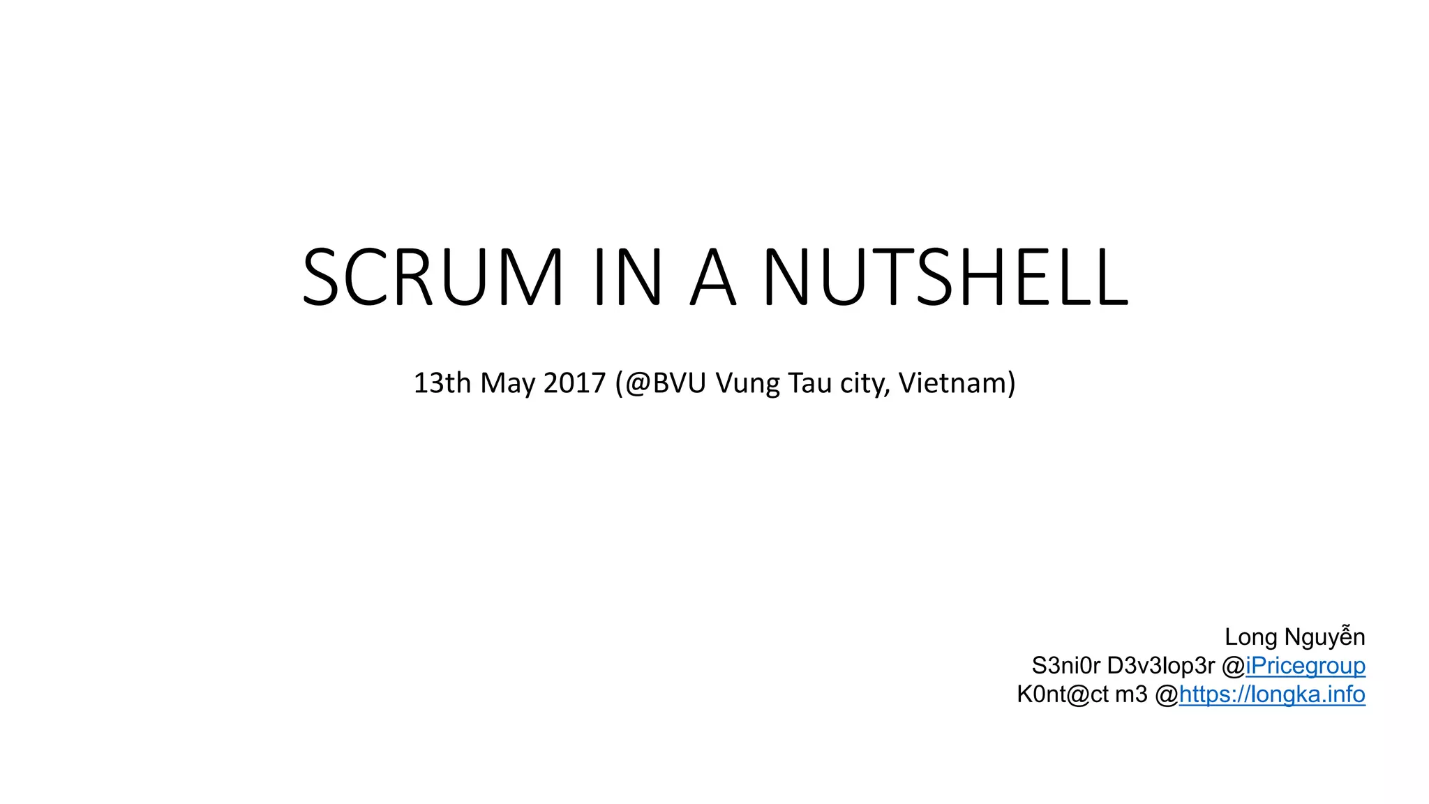 Scrum in a nutshell 13th-may2017 Vung Tau city | PPT