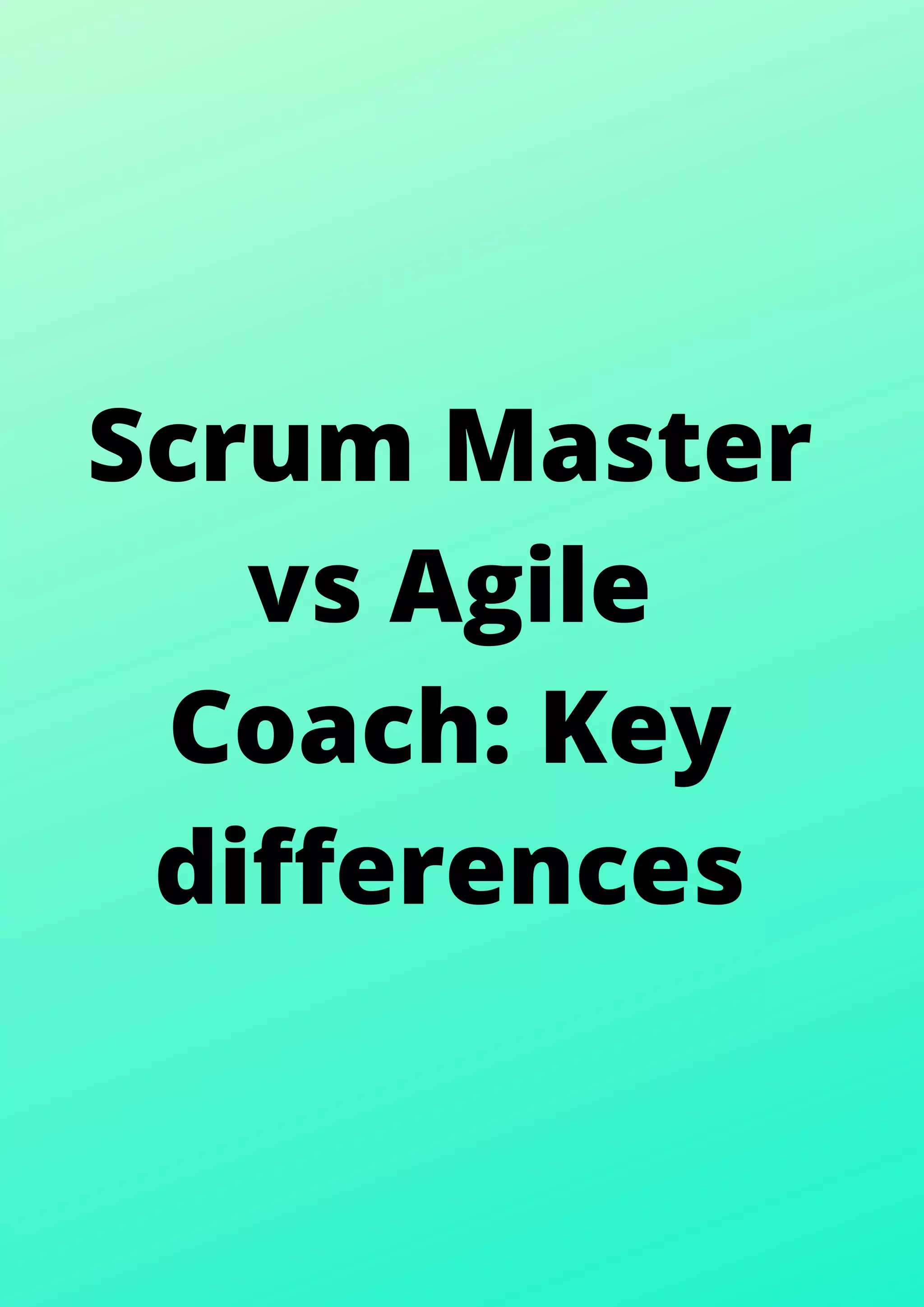 Scrum master vs agile coach difference explained | PDF