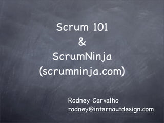 Scrum 101 and ScrumNinja | PPT