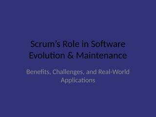Scrum_Software_Evolution_Maintenance_Enhanced.pptx