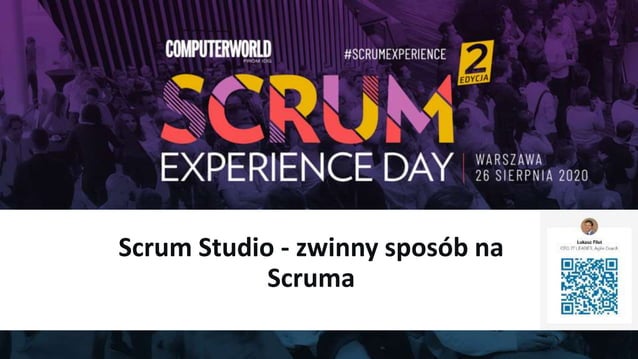 Scrum Studio - Lukasz Filut@Scrum Experience Day 2020 | PPT