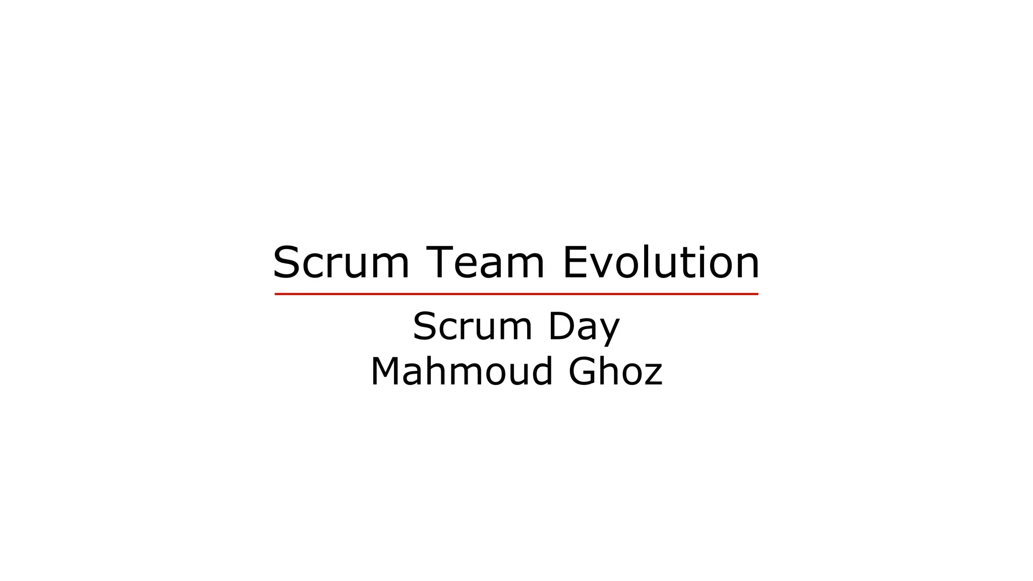 Scrum team evolution | PPTX | Business | Business and Finance
