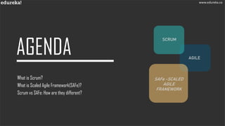 Scrum vs SAFe | Differences Between Scrum and Scaled Agile Framework | Edureka | PDF