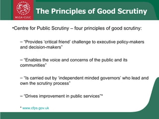 Scrutiny as a critical friend wlga presentation | PPT