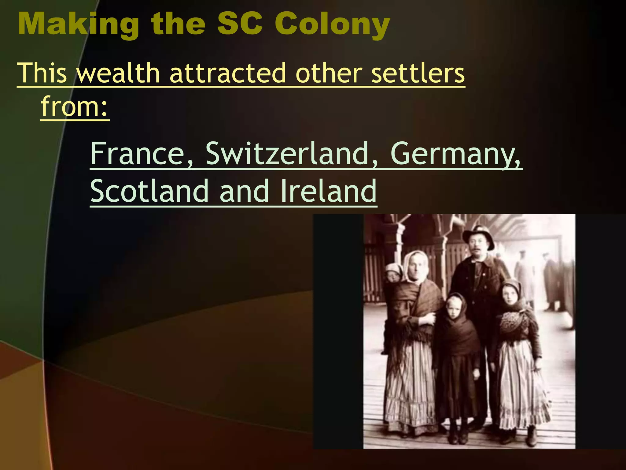 Sc’s history of european settlement 8 1.3 | PPT