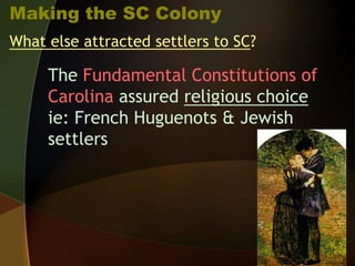 Sc’s history of european settlement 8 1.3 | PPT