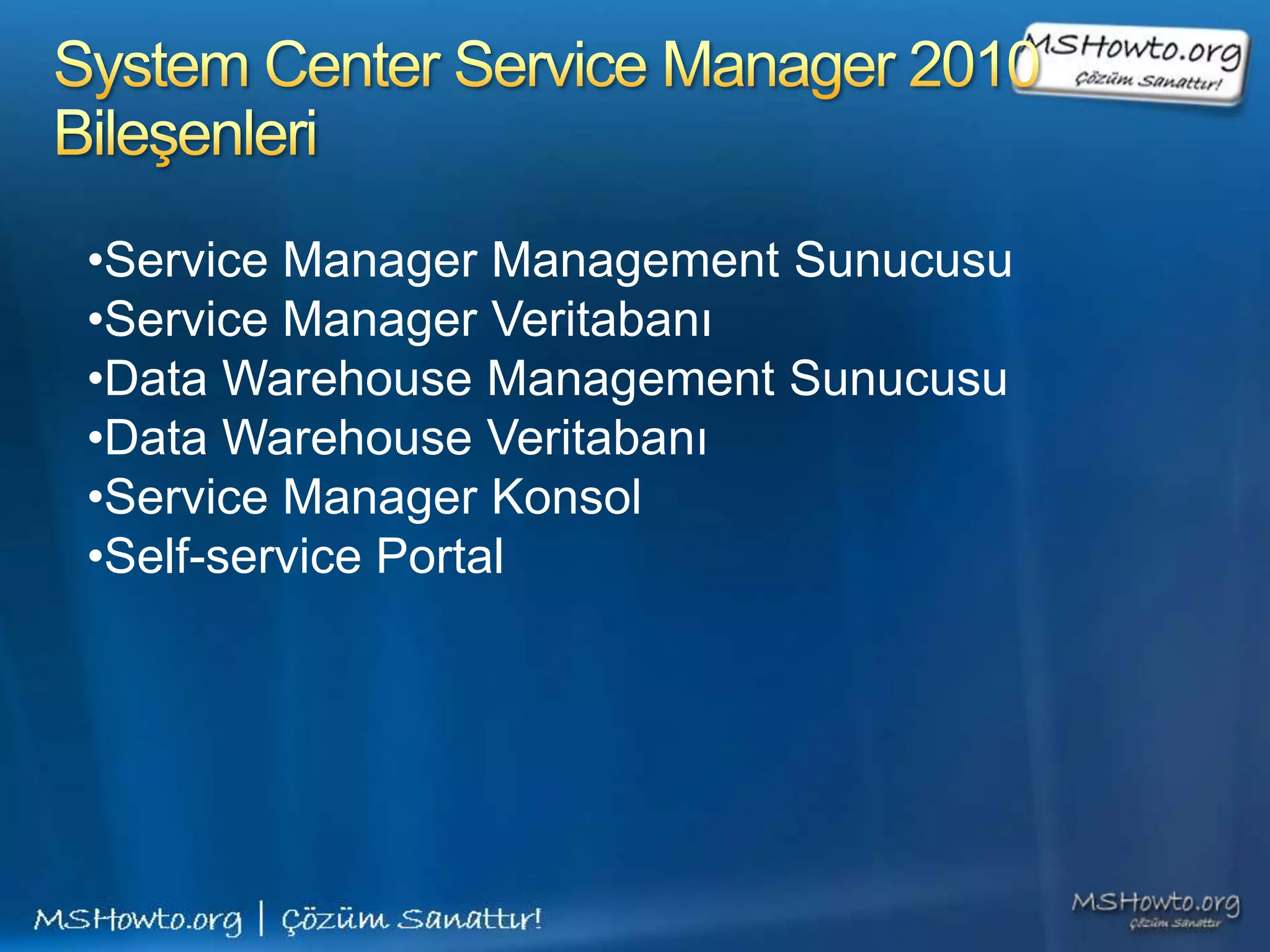 System Center Service Manager 2010 Kurulumu | PPTX