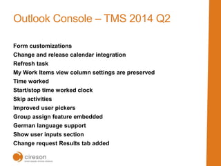 Cireson TMS 2014 Q2 - New releases & updates from your System Center ...