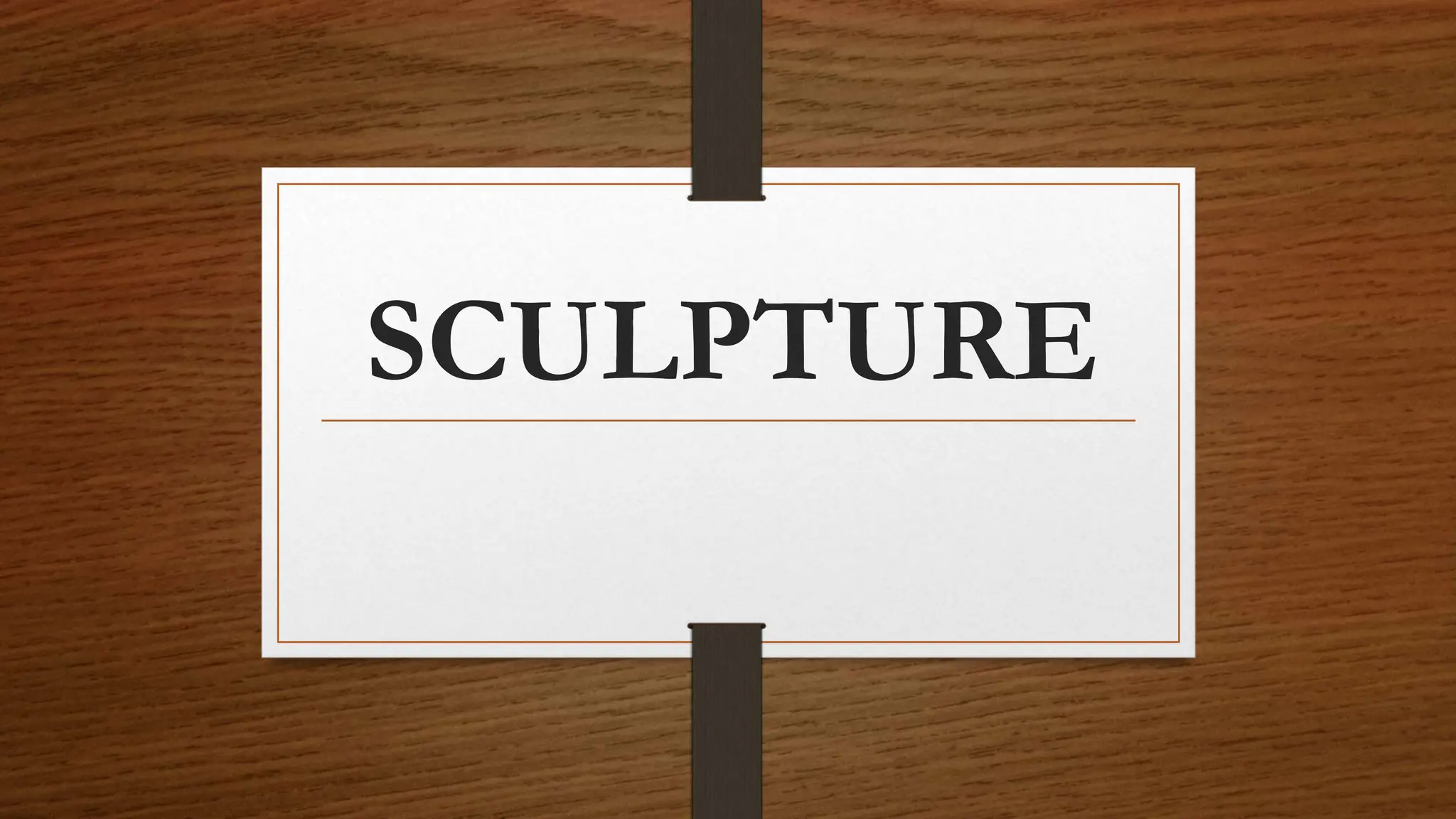 Art Appreciation Lesson for SCULPTURE.pptx