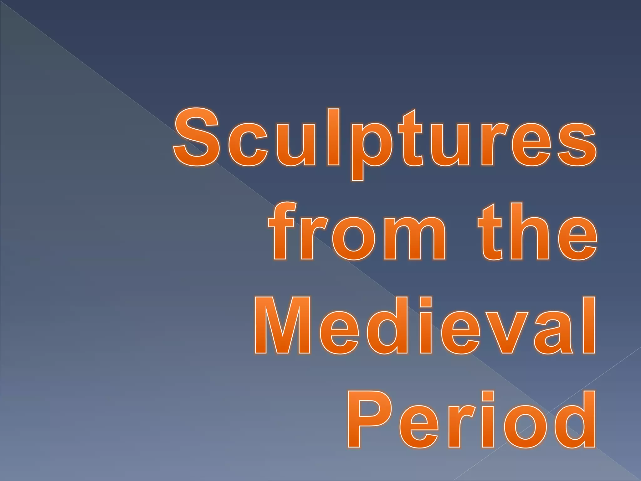 Sculptures of Ancient, Classical and Medieval Period | PPTX