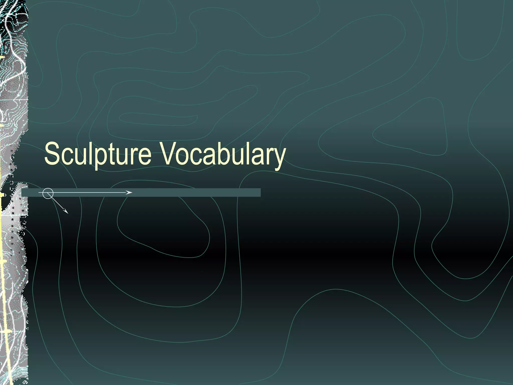 Sculpture vocabulary | PPT