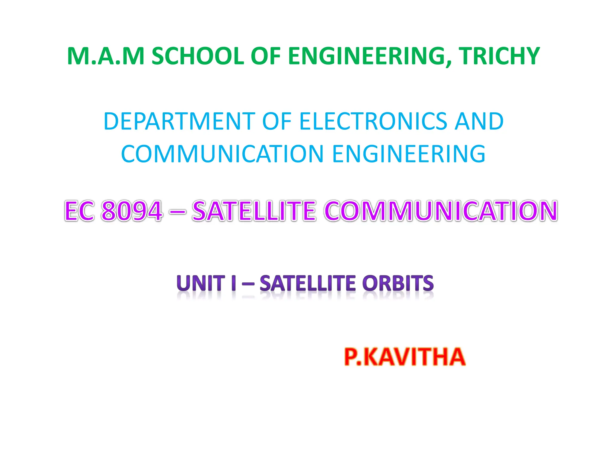 CEC 352 - SATELLITE COMMUNICATION UNIT 1 | PPTX