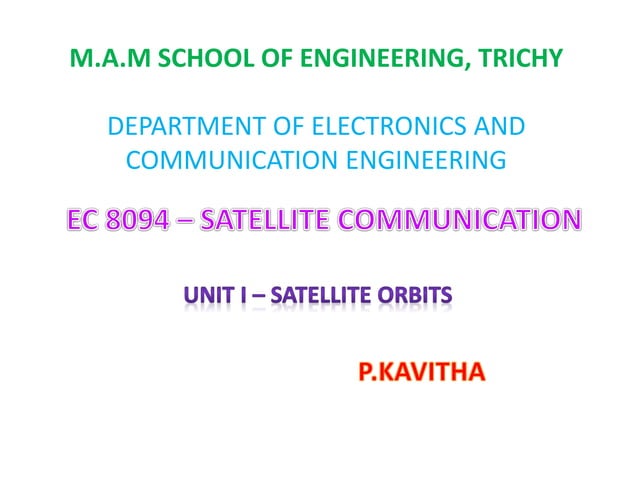 CEC 352 - SATELLITE COMMUNICATION UNIT 1 | PPTX | Geography | Science