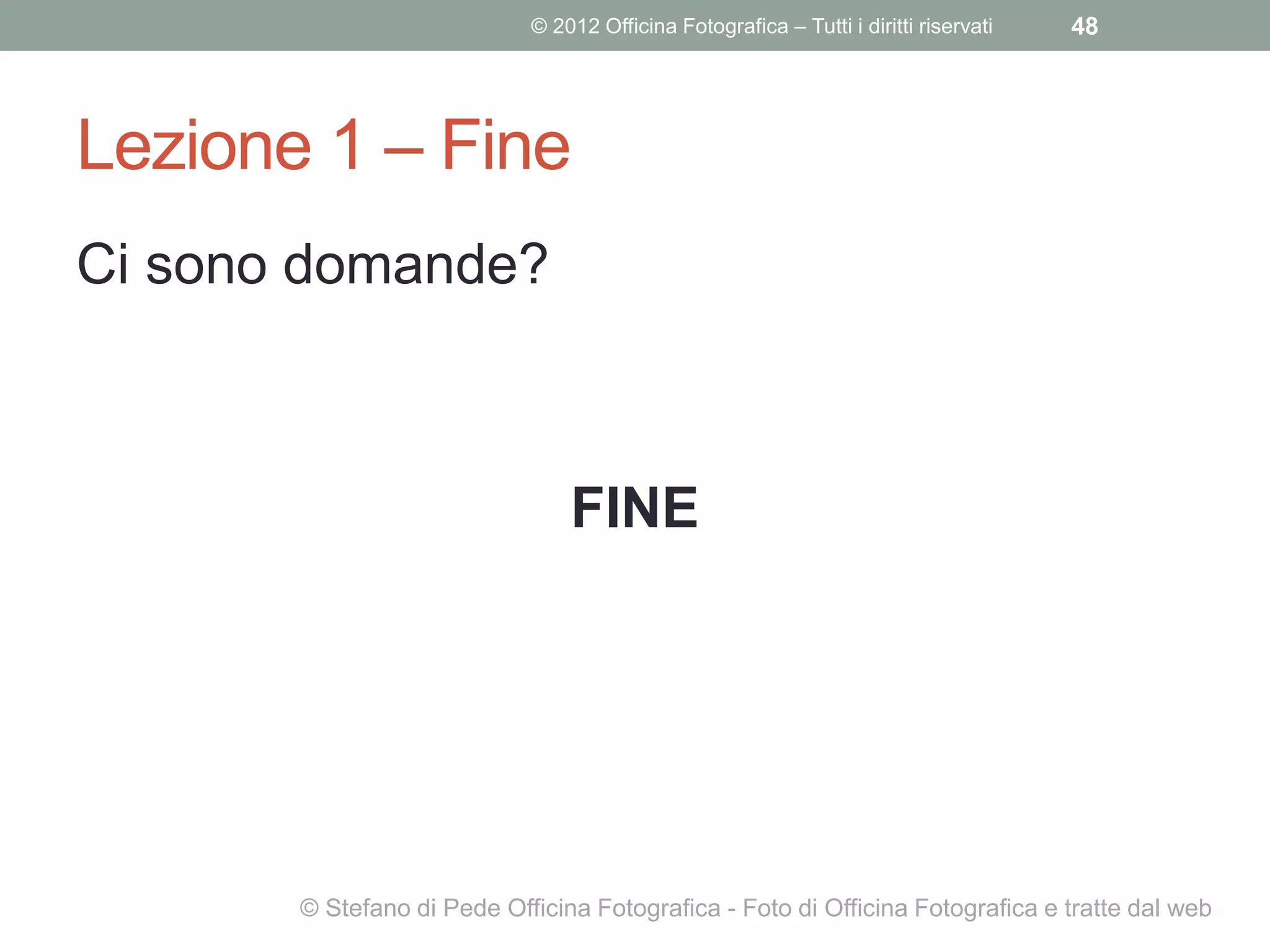 Scuola di fotografia - Lezione 1: Tempi, diaframmi, ISO ed esposizione | PDF