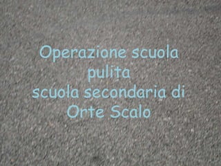Scuola media orte scalo | PPT
