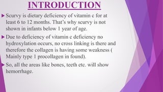 Scurvy and Osteogenesis imperfecta | PPTX