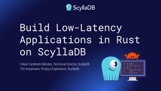 Build Low-Latency Rust Applications on ScyllaDB | PPT