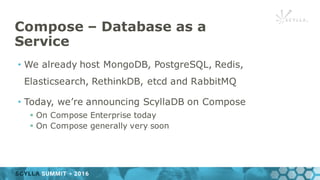 Scylla Summit 2016: Compose on Containing the Database | PDF | Databases | Computer Software and ...