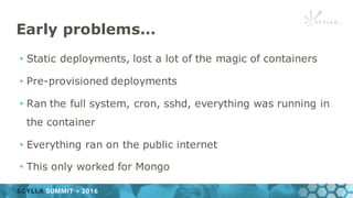 Scylla Summit 2016: Compose on Containing the Database | PDF | Databases | Computer Software and ...