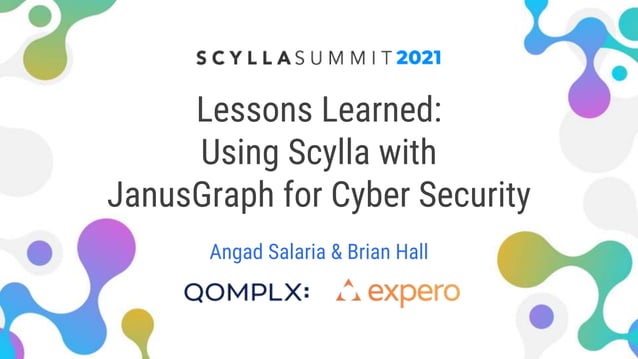 Using ScyllaDB with JanusGraph for Cyber Security | PPT
