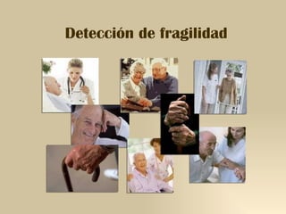 Sd. Fragilidad | PPT
