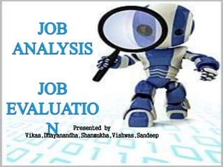 job analysis and job evaluation | PPTX