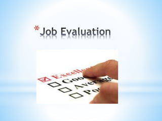 job analysis and job evaluation | PPTX