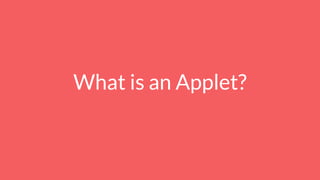Applets in Java | PPTX