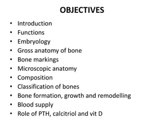 Anatomy and physiology of a bone ( orthopedics) | PPTX
