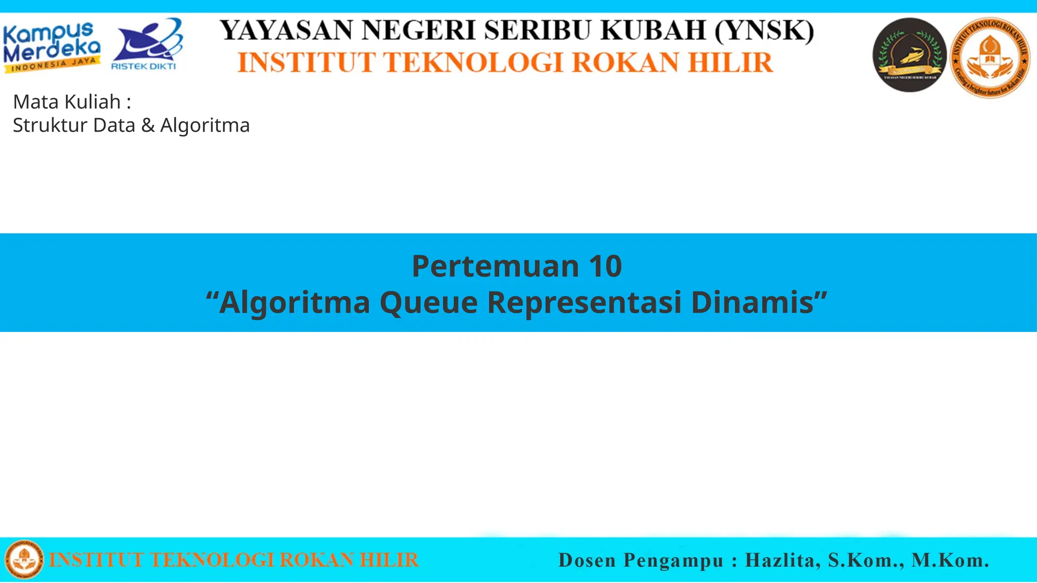 Struktur Data Algoritma Pertemuan 10 - Algoritma Queue.pptx