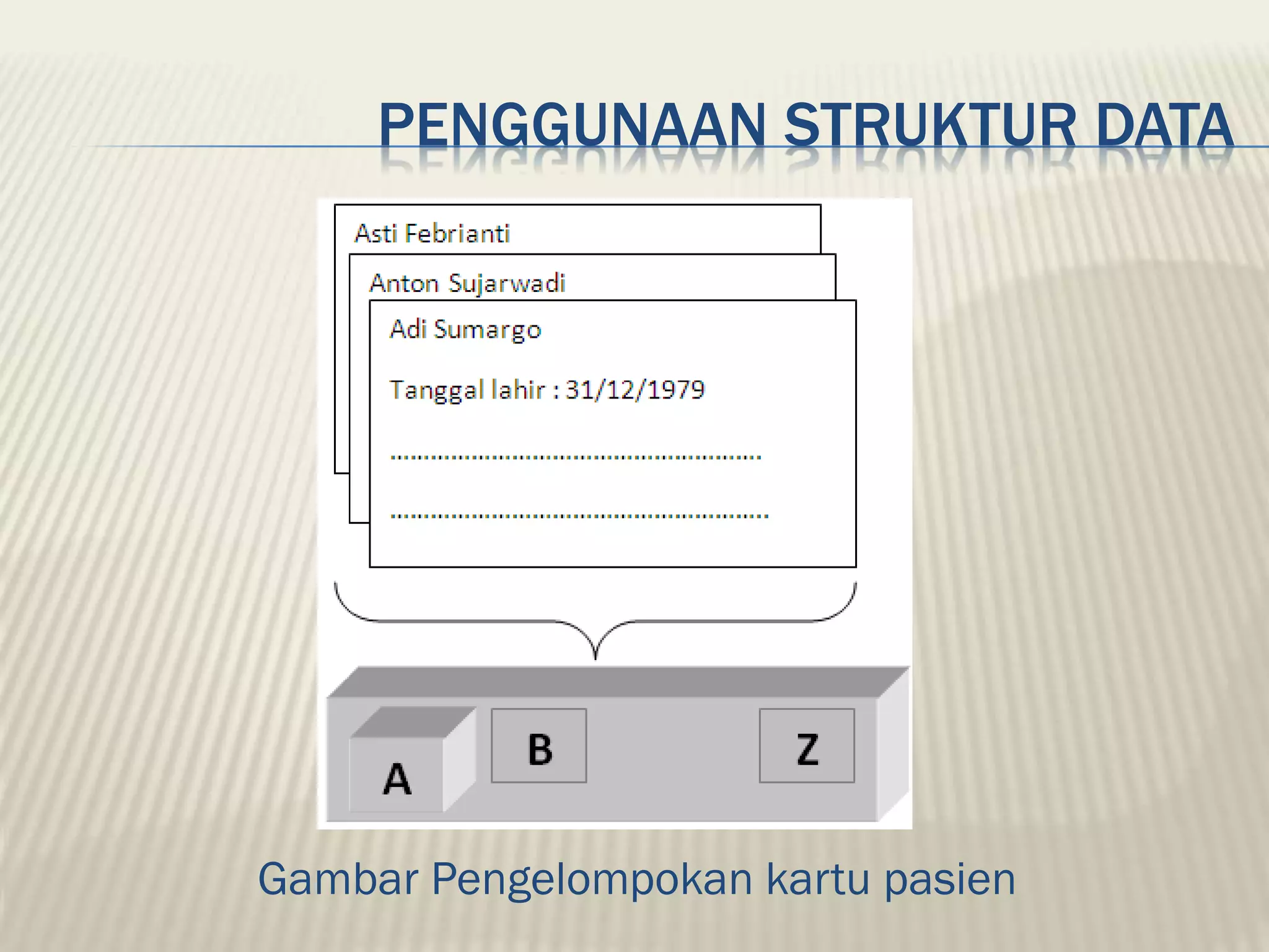 Sd bab 1 (pengantar struktur data) | PPT