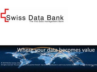 Swiss Data Bank, the first data management bank | PPTX
