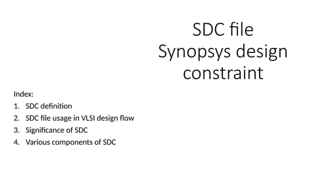 SDC_file_vlsi_designFlow synopsys design.pptx