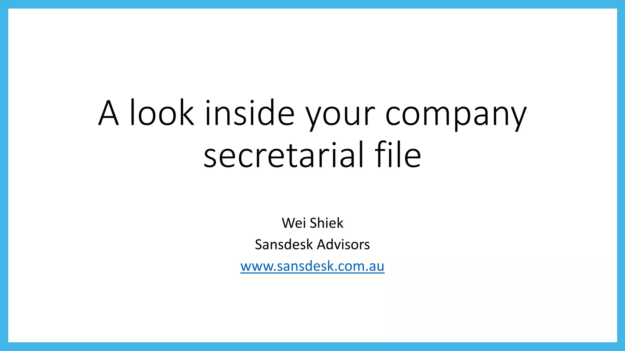 A look inside your company secretarial file | PPTX