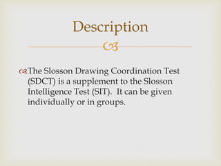 Slosson drawing coordination test | PPTX