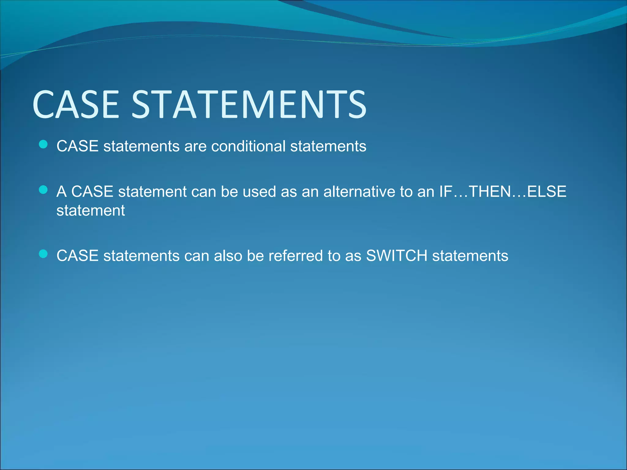 CASE Statements | PPT