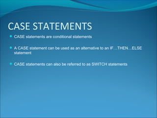 CASE Statements | PPT