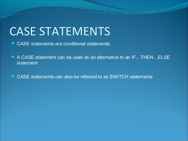 CASE Statements