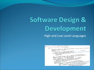SD & D High and low level languages | PPT