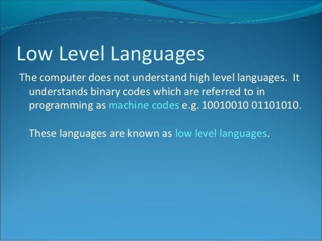 SD & D High and low level languages